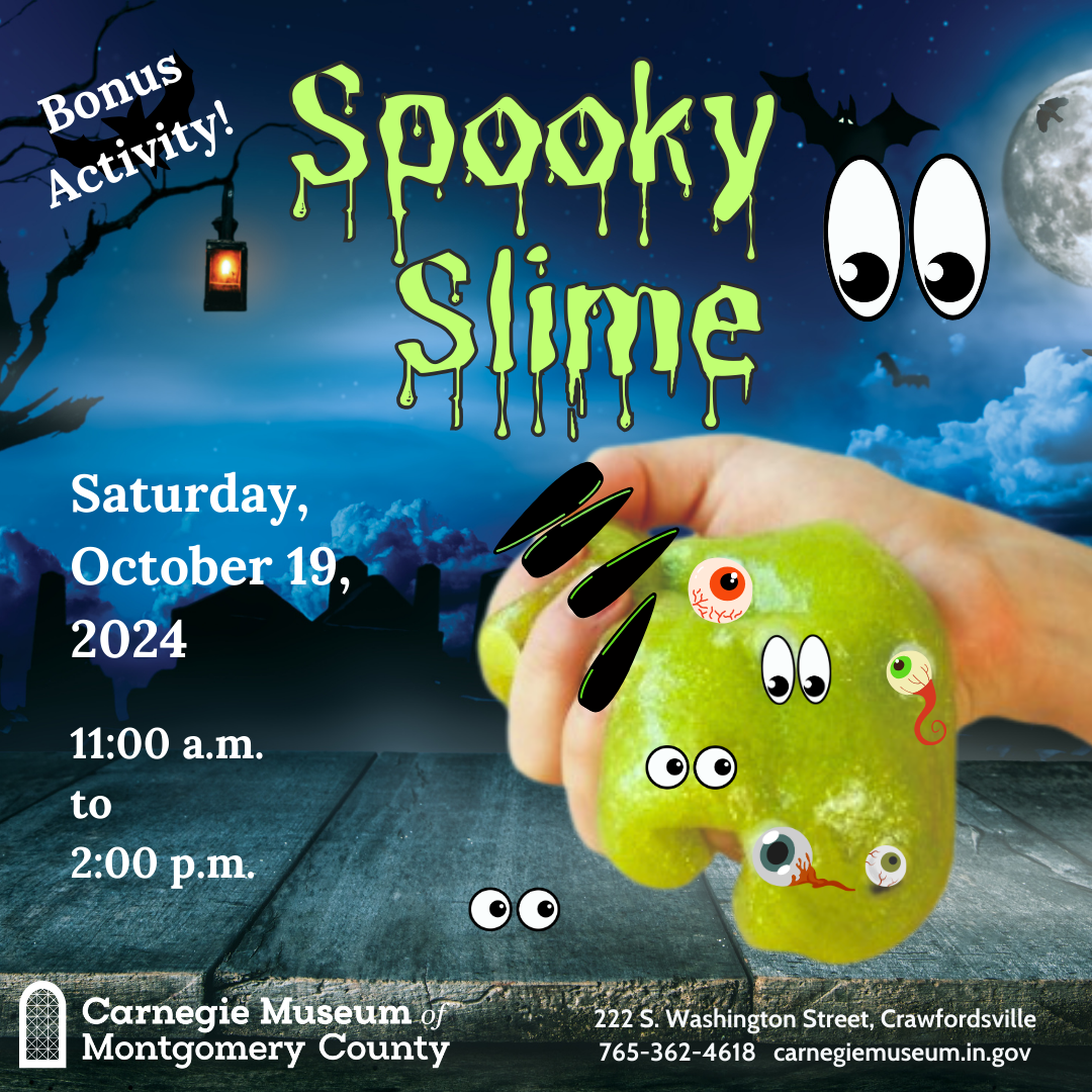 Spooky Slime! - Carnegie Museum of Montgomery County